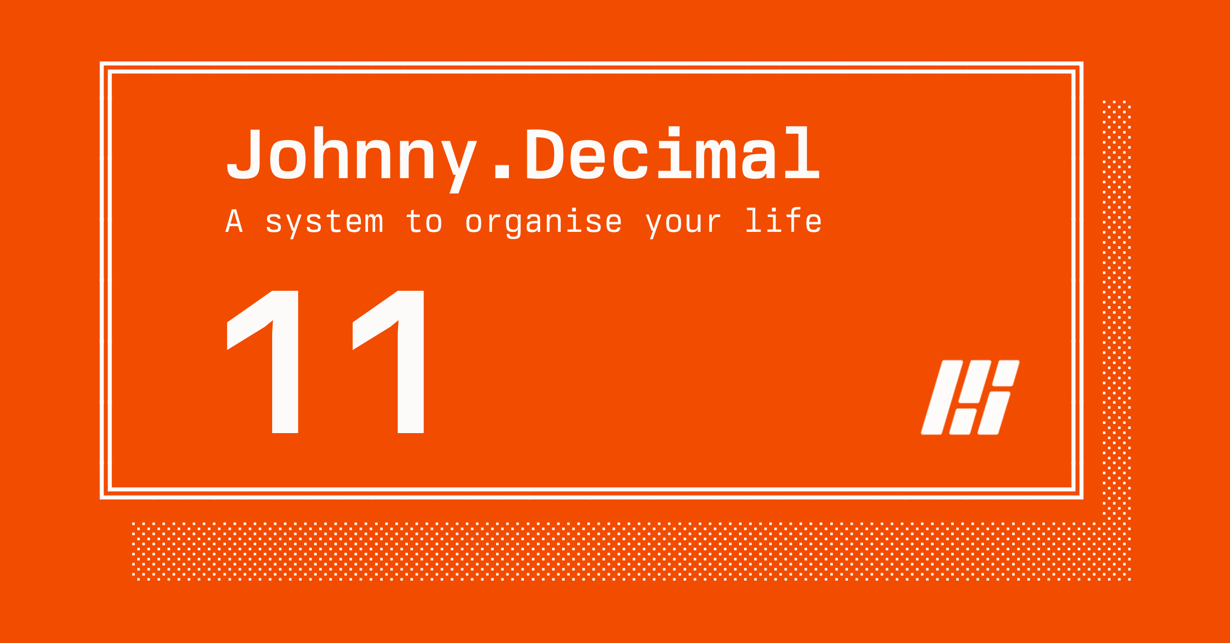 11 Core concepts • Johnny.Decimal