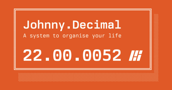 22.00.0052 'Projects' vs. 'events' • Johnny.Decimal